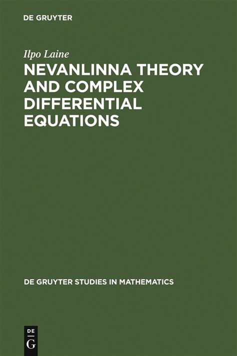 Nevanlinna Theory And Complex Differential Equations De Gruyter