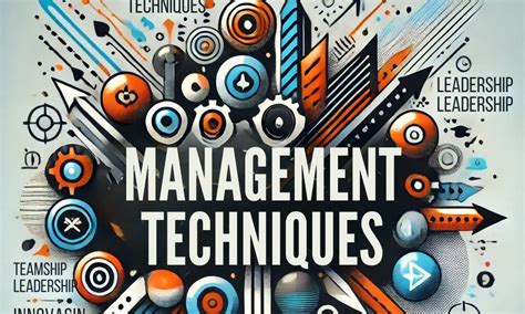 Management Techniques Definition Examples And Importance