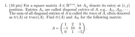 Solved Pts For A Square Matrix A Rnxn Let Aij Chegg