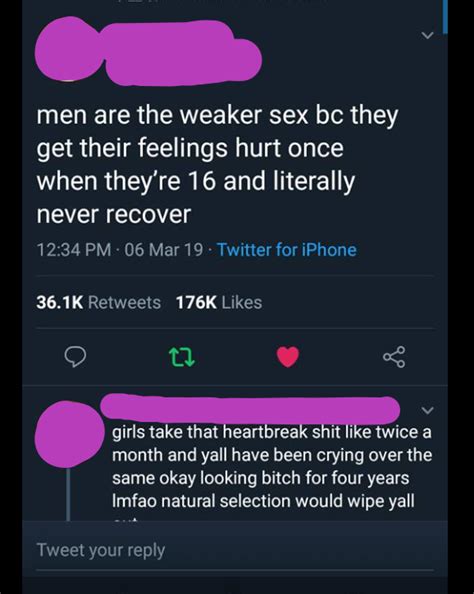 Men Are The Weaker Sex R Nicegirls