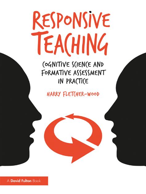 Responsive Teaching Cognitive Science And Formative Assessment In