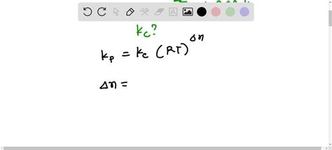 solved convert the values of kc to values of kp or the values of kp to