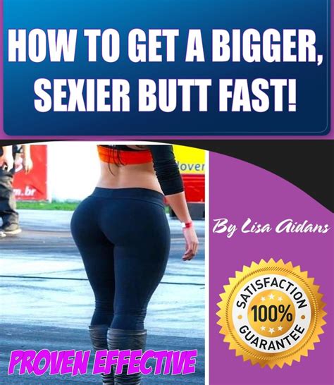 Amazon Com How To Get A Bigger Sexier Butt Fast Ebook Aidans Lisa Kindle Store