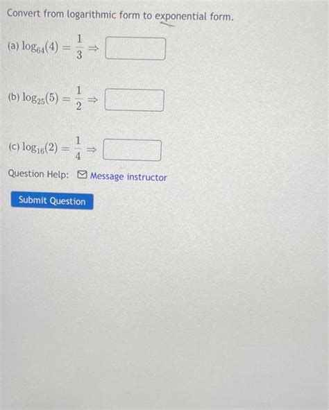 Solved Convert from exponential form to logarithmic form. | Chegg.com