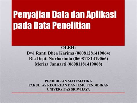 2 Penyajian Data Dan Aplikasi Pada Data Penelitian Ppt