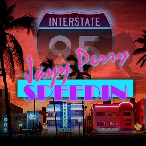 Stream Speedin By Jayy Perry Listen Online For Free On Soundcloud