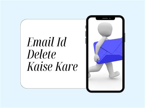 Email Id Delete Kaise Kare Hindi Blog