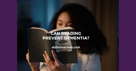 Can Reading Prevent Dementia Alzheimerslab