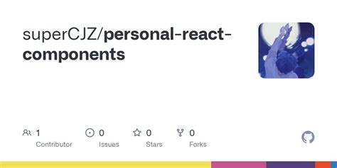 GitHub SuperCJZ Personal React Components