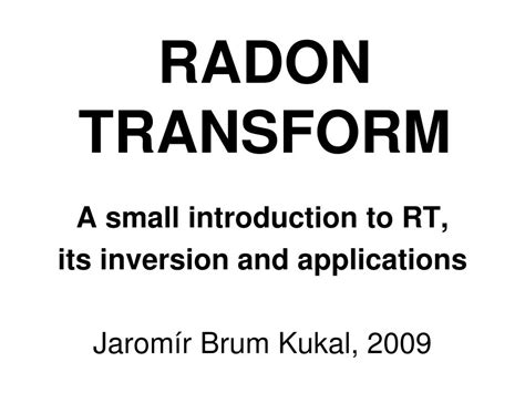 Ppt Radon Transform Powerpoint Presentation Free Download Id 745867