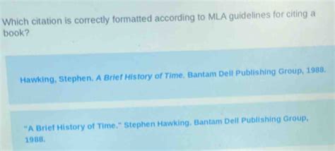 solved which citation is correctly formatted according to mla