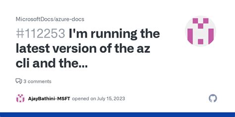 Im Running The Latest Version Of The Az Cli And The Documentation Is Incorrect For It The