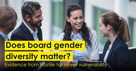 Does Board Gender Diversity Matter Evidence From Hostile Takeover Vulnerability Sasin School