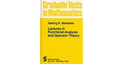 lectures in functional analysis and operator theory by sterling k
