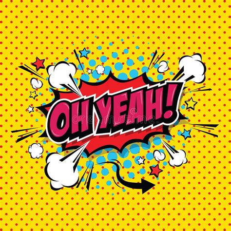 Oh Yeah Comic Speech Bubble Cartoon Stock Vector Illustration Of