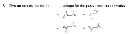 solved 8 give an expression for the output voltage for the