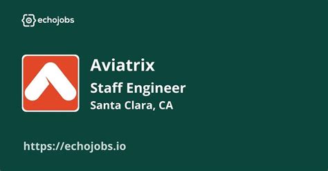 Aviatrix Is Hiring Staff Engineer Network Software Engineering Usd 205k 290k Santa Clara Ca