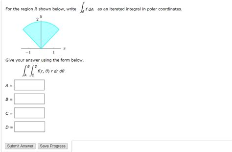 solved for the region r shown below writef da as an