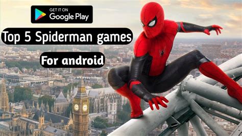 Top 5 best spider man games for android I best high graphics open World games #spiderman # ...