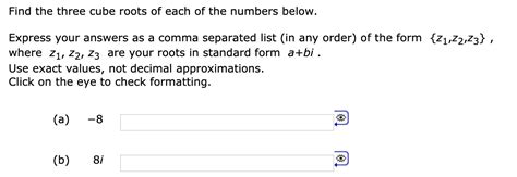 solved find the three cube roots of each of the numbers