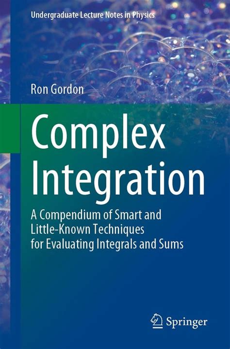 Undergraduate Lecture Notes In Physics Complex Integration Ebook