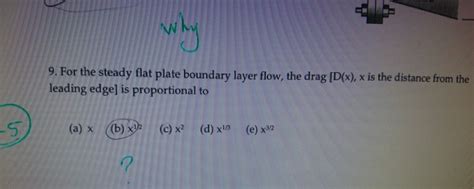 Solved 9 For The Steady Flat Plate Boundary Layer Flow The