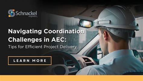 navigating coordination challenges in aec tips for efficient project delivery schnackel engineers