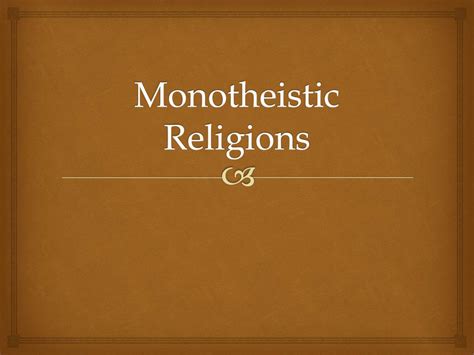 Ppt Monotheistic Religions Powerpoint Presentation Free Download