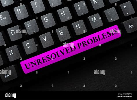 Sign Displaying Unresolved Problems Business Idea Those Queries No One