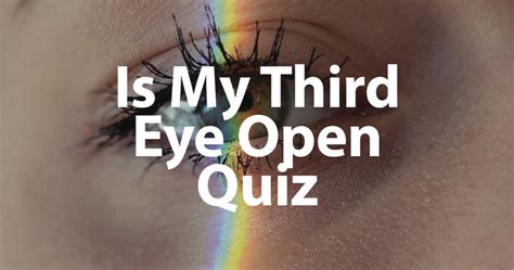 Is My Third Eye Open 10 Question Quiz