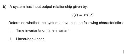 Solved B A System Has Input Output Relationship Given By Chegg Com