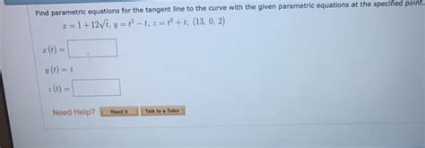 solved find parametric equations for the tangent line to