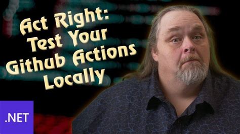Shawn Wildermuth On Linkedin Coding Short Test Your Github Actions