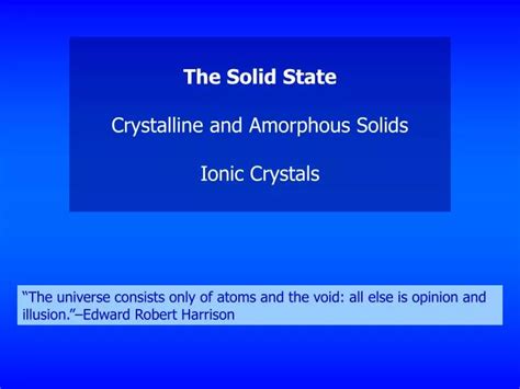 PPT The Solid State Crystalline And Amorphous Solids Ionic Crystals PowerPoint Presentation