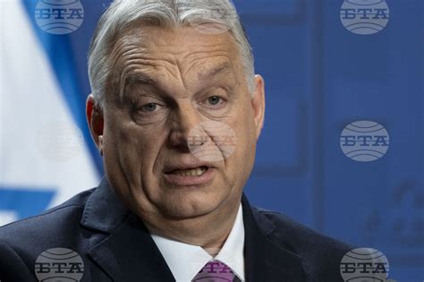 БТА Орбан заяви че Русия е спечелила войната в Украйна