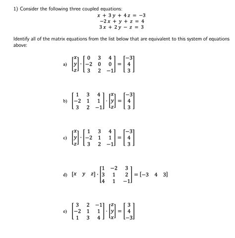 Solved 1 Consider The Following Three Coupled Equations