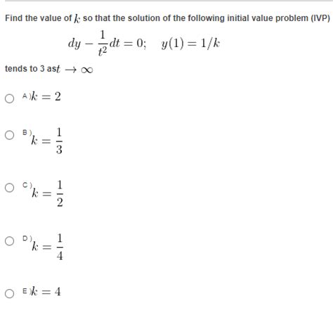 Solved Find The Value Of K So That The Solution Of The Chegg