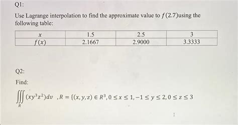 solved q1 use lagrange interpolation to find the