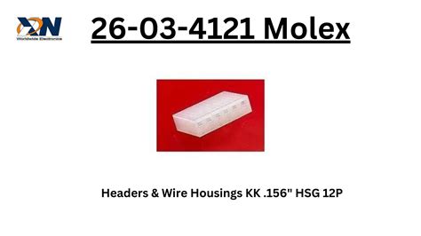 The Premier Supplier Of The 26 03 4121 Molex Connector