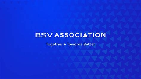 Bsv Association Together Towards Better
