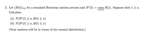 3 Let B T Zo Be A Standard Brownian Motion