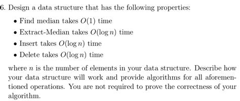 Solved Design A Data Structure That Has The Following Chegg
