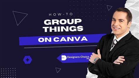 Learn How To Group Things On Canva Best Step By Step Guide Designers