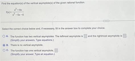 Solved Find The Equation S ﻿of The Vertical Asymptote S