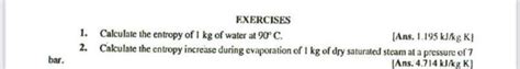 Solved EXERCISES Calculate The Entropy Of Kg Of Water Chegg