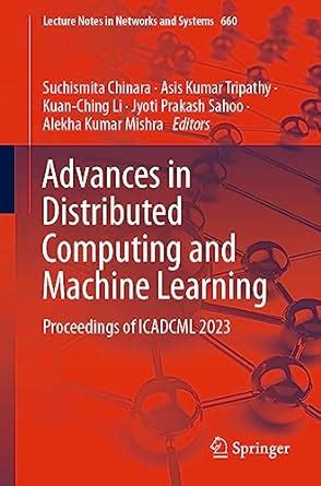 Buy Advances In Distributed Computing And Machine Learning Proceedings