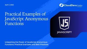 Practical Examples Of JavaScript Anonymous Functions