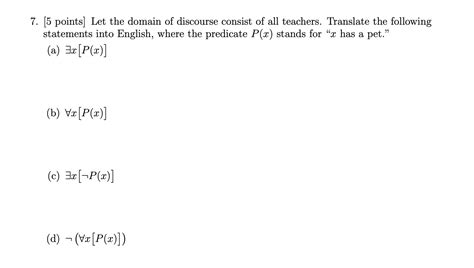 Solved 7 5 Points Let The Domain Of Discourse Consist Of