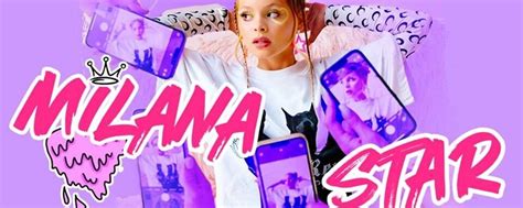 Milana Star Всем привет это Милана Стар Это фан сообщество про Милану
