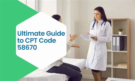 Cpt Code 58670 Description Examples And Reimbursement Guide
